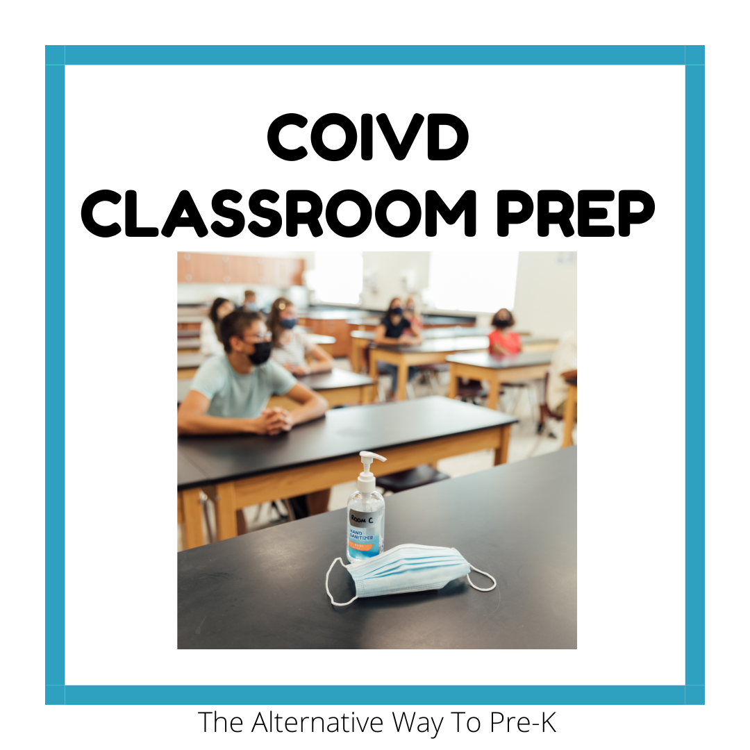 COVID CLASSROOM PREP - The Alternative Way To Pre-K