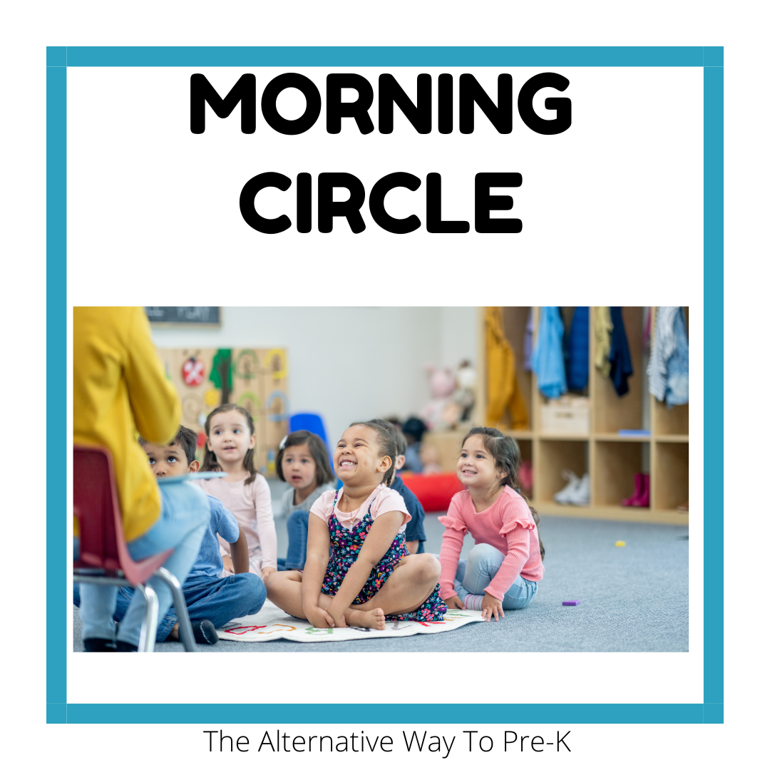 Morning Circle: Start Your Day Off Right! - The Alternative Way To Pre-K